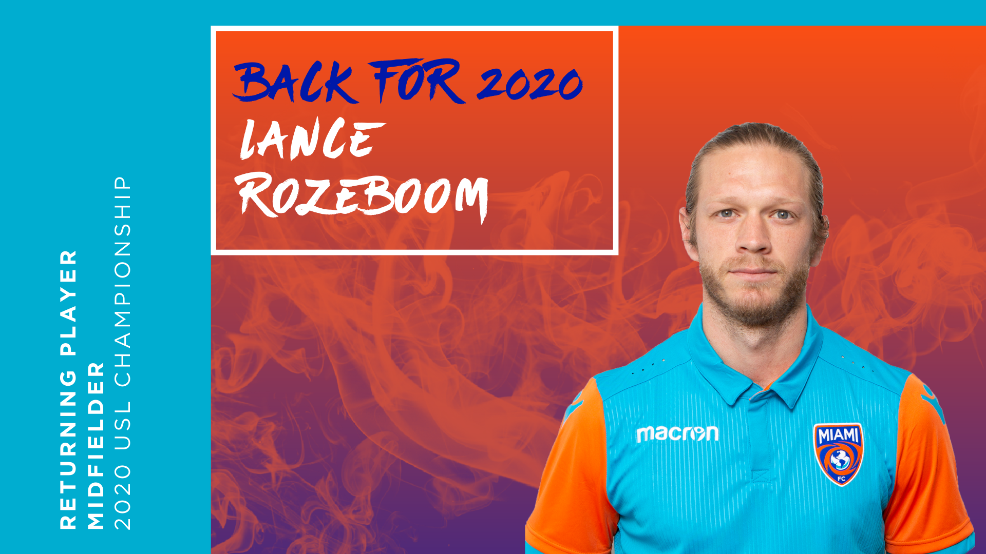 The Miami FC Announce Return of Club Captain Lance Rozeboom - Miami FC