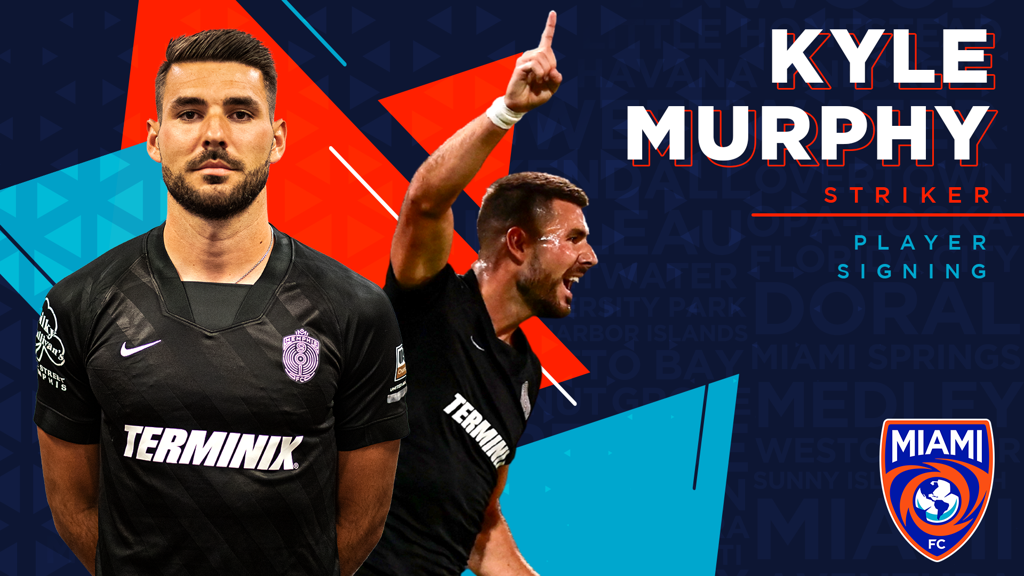 MIAMI FC INKS TOP GOALSCORER KYLE MURPHY - Miami FC